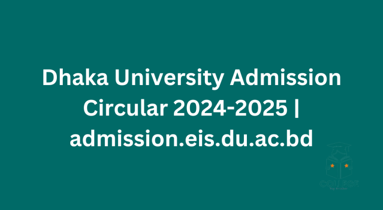 Dhaka University Admission Circular 2024-2025 - Collegebbro